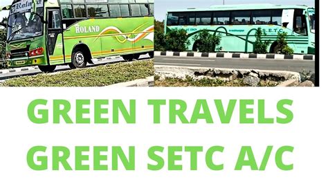 Bus Video Green Travels Green Setc Ac Youtube