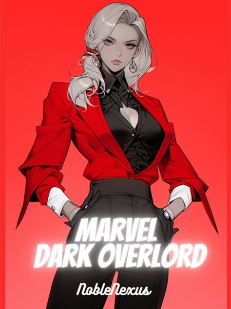 Read Marvel Dark Overlord Noblenexus Webnovel