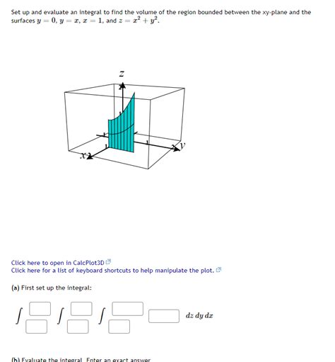 Solved Set Up And Evaluate An Integral To Find The Volume Of Chegg Com