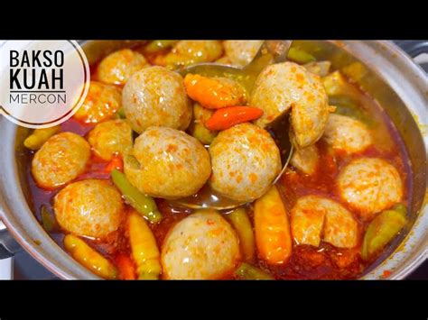 Resep Rahasia Bakso Mercon Kuah Yang Menggugah Selera Enaknya Bikin