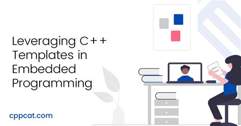 Leveraging C Templates In Embedded Programming Cpp Cat