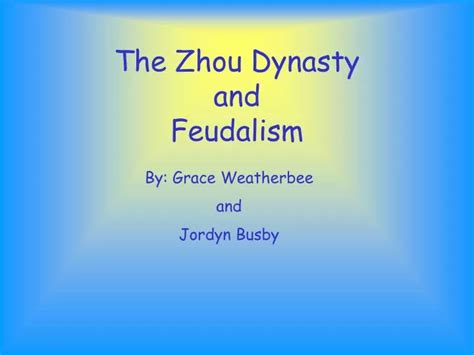 Ppt The Zhou Dynasty And Feudalism Powerpoint Presentation Id6080808