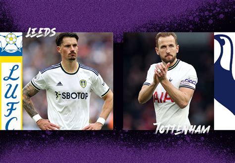 Leeds Vs Tottenham Prediction And Preview Opta Analyst
