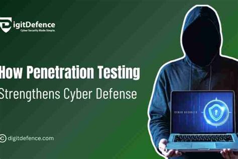 Why Penetration Testing On Network Is Essential For Cyber Defense Digitdefence
