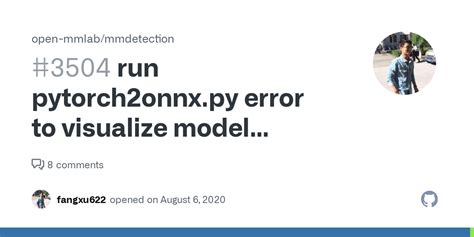 run pytorch2onnx py error to visualize model sturcture · issue 3504