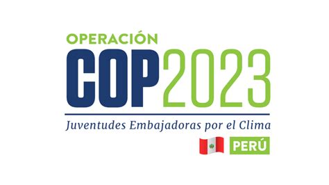 Participa en la convocatoria Operación COP Juventudes Embajadoras
