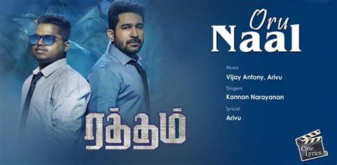 Oru Naal Song Lyrics In Tamil Raththam