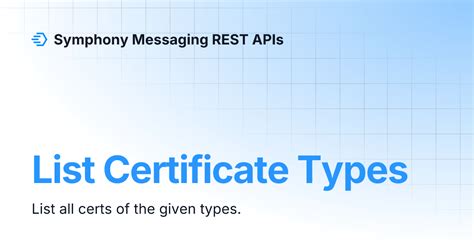 List Certificate Types Symphony Messaging Rest Apis