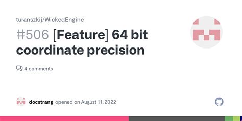 Feature 64 Bit Coordinate Precision · Issue 506 · Turanszkij