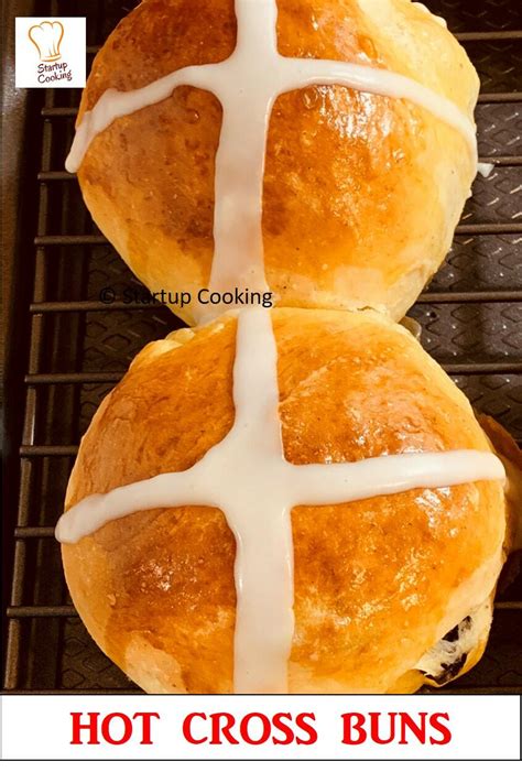 Hot Cross Buns Recipe Bun Recipe Easter Bun Easter Recipes Startup Cooking Startup Cooking