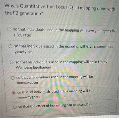 Solved Why Is Quantitative Trait Locus Qtl Mapping Done