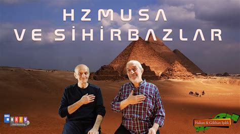 Sufiden Gönüllere HZ MUSA VE SİHİRBAZLAR Hz Moses and the