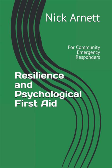 Resilience And Psychological First Aid For Community Emergency