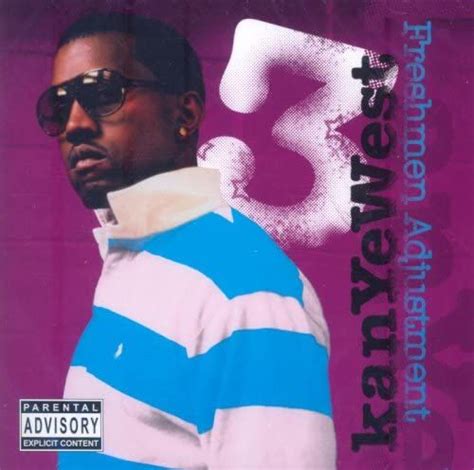 Kanye West Freshman Adjustment 3 Kanye West Albums Kanye Kanye West