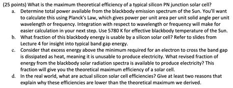 SOLVED Points What Is The Maximum Theoretical Efficiency Of A Typical Silicon PN Junction