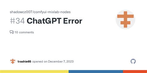 Chatgpt Error · Issue 34 · Shadowcz007comfyui Mixlab Nodes · Github