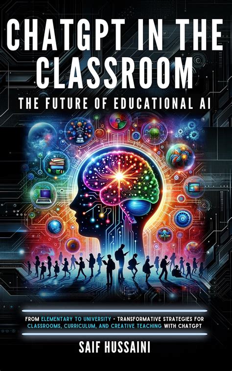 Chatgpt In The Classroom The Future Of Educational Ai From Elementary