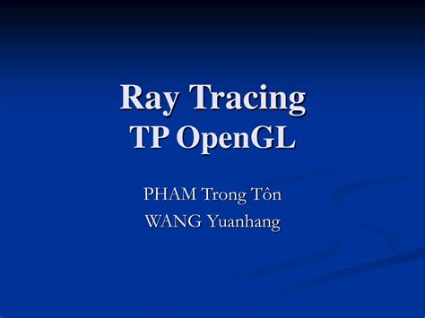 Ppt Ray Tracing Tp Opengl Powerpoint Presentation Free Download Id