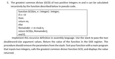 Solved The Greatest Common Divisor GCD Of Two Positive Chegg