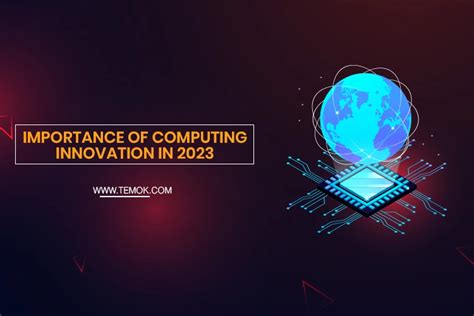 Computing Innovations Unveiling Tomorrows Tech