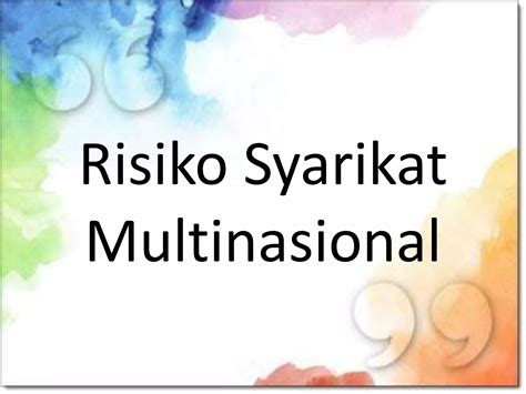 Risiko Syarikat Multinasional Pptx