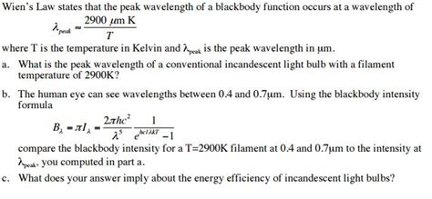 Solved Wiens Law Stales That The Peak Wavelength Of A