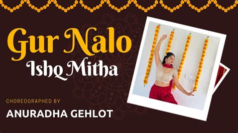 Gur Nalo Ishq Mitha ️ Youtube