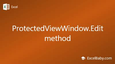 Protectedviewwindow Edit Method Excelbaby