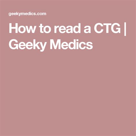 How To Read A Ctg Geeky Medics Obstetrics And Gynaecology Gynecology