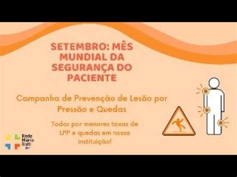 Setembro Mês Mundial da Segurança do Paciente Campanha Institucional de Prevenção de LPP e