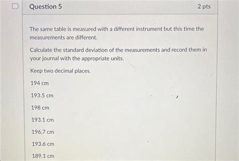 Solved Seven Measurements Of A Table Length Are Given Below Chegg