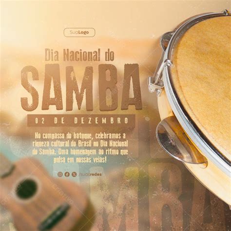 Dia Nacional Do Samba 02 De Dezembro Celebramos A Riqueza Cultural