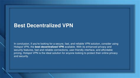 Ppt Best Decentralized Vpn Powerpoint Presentation Free Download