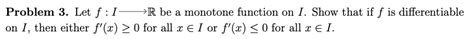 solved problem 3 let f i r be a monotone function on i
