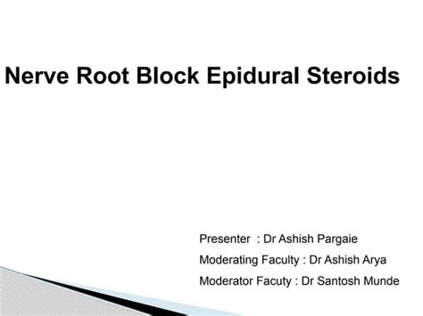 Nerve Root Blocked Epidural Steroids Pptx