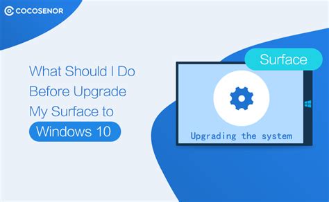 What To Do Before Upgrade Surface To Windows 10