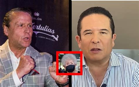 Alfredo Adame No Puede Acercarse Mamá Gustavo Adolfo Infante Grupo Milenio