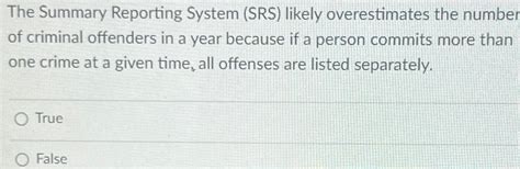 Solved The Summary Reporting System Srs ﻿likely