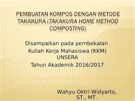 Ppt Pembuatan Kompos Dengan Metode Takakura Takakura Home Method