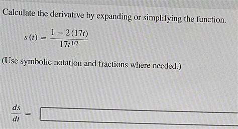 Solved Calculate The Derivative By Expanding Or Simplifying Chegg