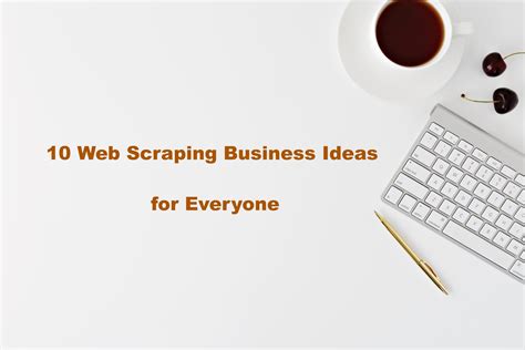 10 Web Scraping Business Ideas For Everyone Octoparse