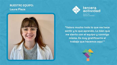 Nuestro Equipo Laura Plaza Tercera Actividad Nuestro Mayor Cuidado
