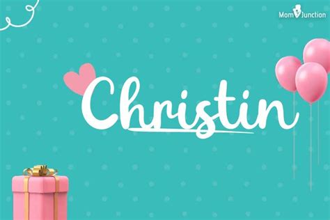 Christin Name Meaning Origin History And Popularity