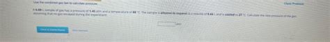 Solved Tutored Practice Problem 10 3 2 Use The Ideal Gas Law