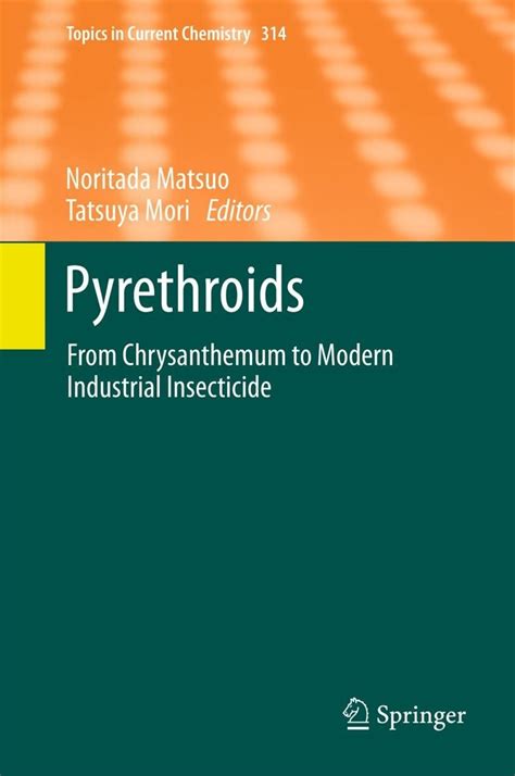Pyrethroids From Chrysanthemum To Modern Industrial Insecticide 1st