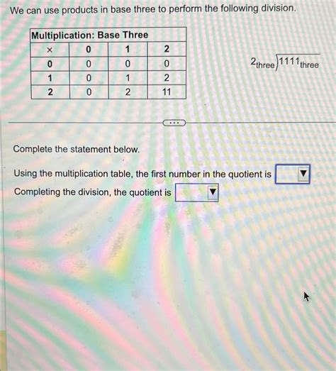 Solved We Can Use Products In Base Three To Perform The