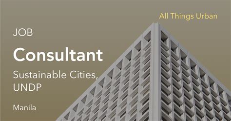 All Things Urban Sustainable Cities Specialist At Undp