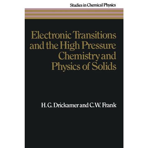 Electronic Transitions And The High Pressure Chemistry And Physics Of