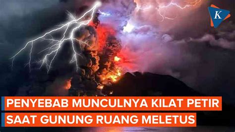 Kenapa Muncul Kilat Petir Saat Gunung Ruang Meletus