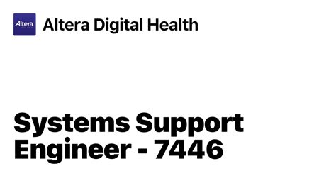Systems Support Engineer 7446 At Altera Digital Health